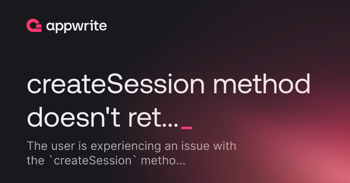 Createsession Method Doesnt Return The `provideruid` In Node Appwrite Threads Appwrite